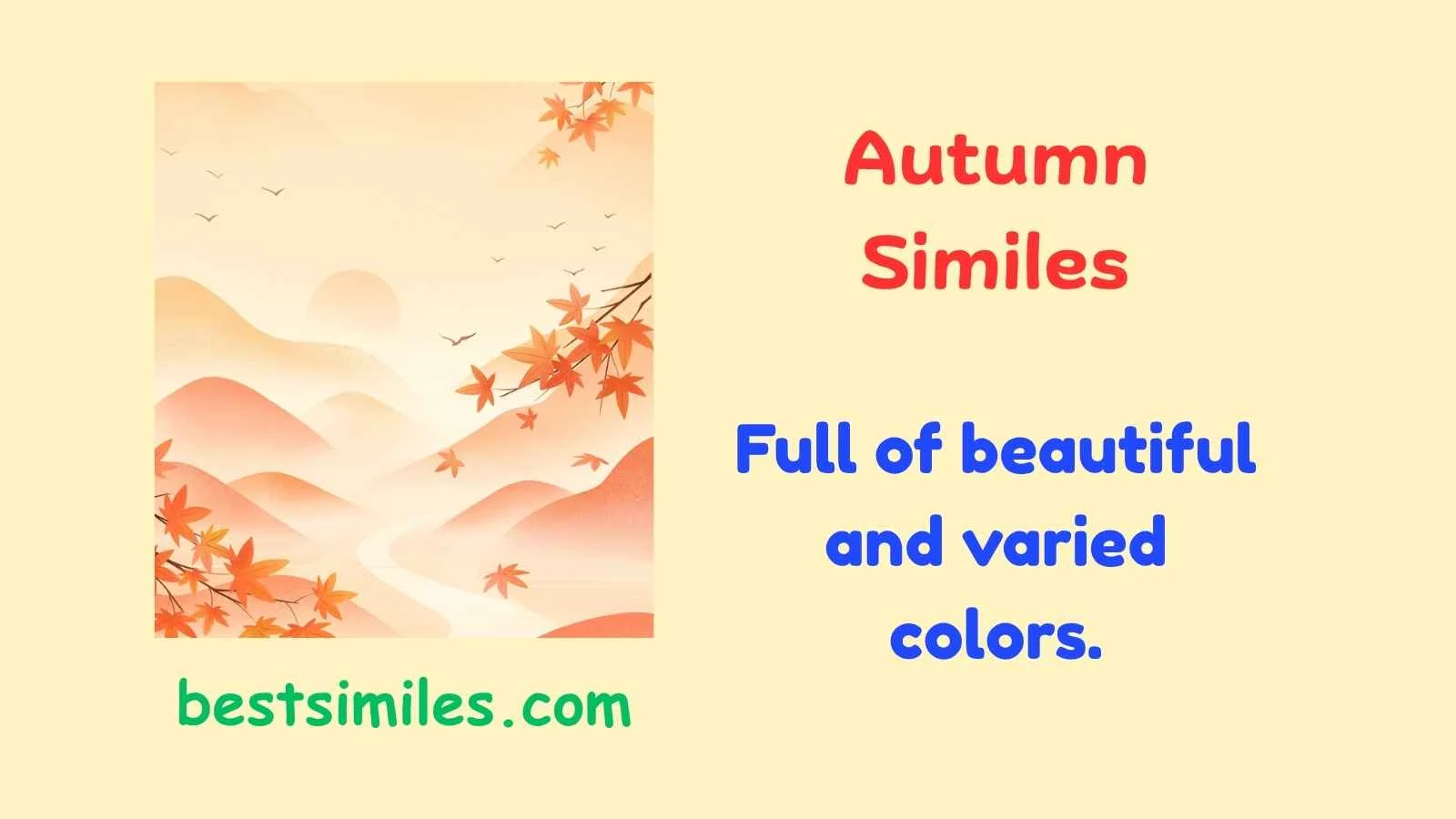 30+ Autumn Similes That Warm the Heart (Enchanting) - bestsimiles.com