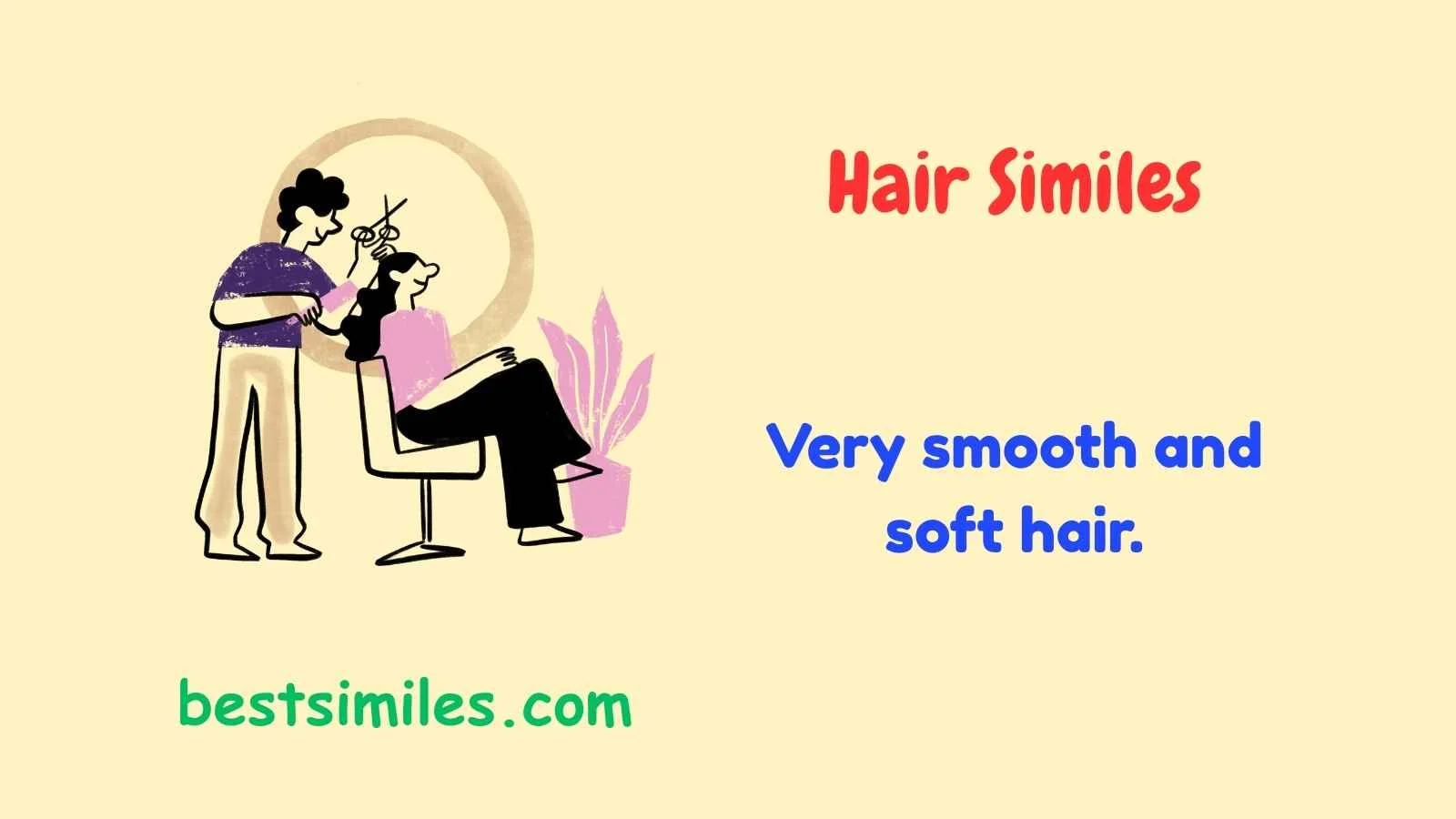 30 + Hair Similes Creative Power List for Strong Imagery - bestsimiles.com