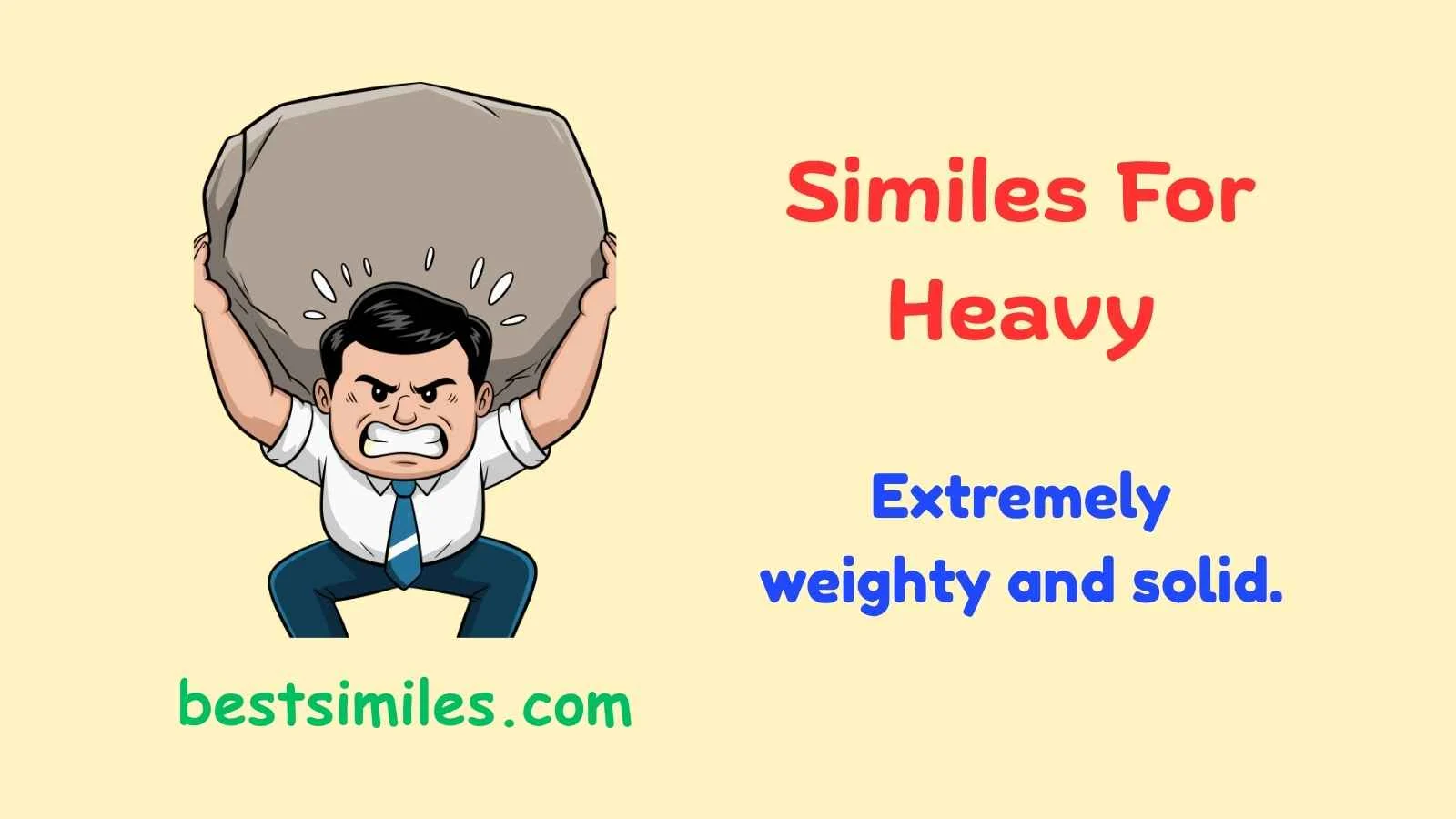 30+ Similes For Heavy Amazing Ways to Describe Weight - bestsimiles.com