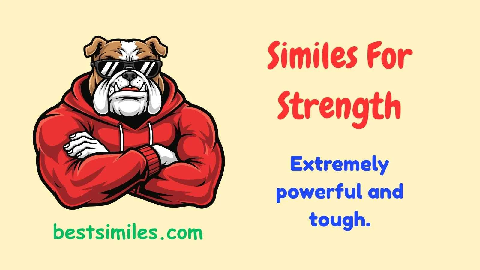 30+ Similes For Strength Strong Imagery That Empowers Minds ...