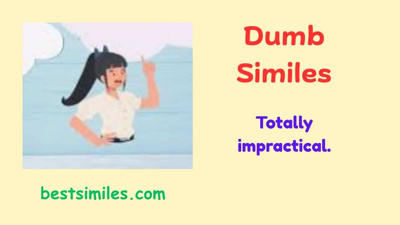 30+ Dumb Similes (Funny Comparisons That Make No Sense) - bestsimiles.com