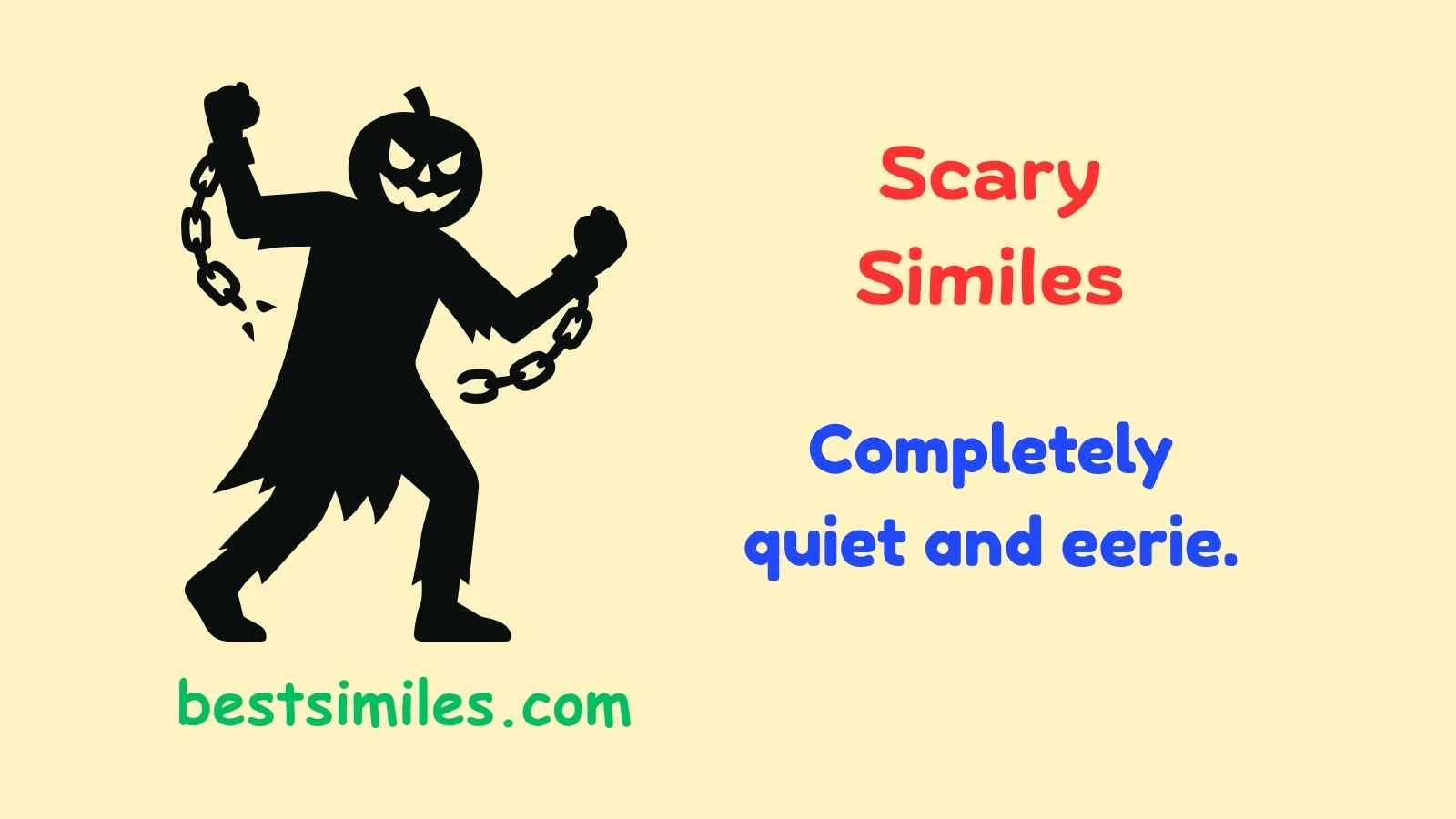 30+ Scary Similes (Terrifying Examples That Chill the Mind ...